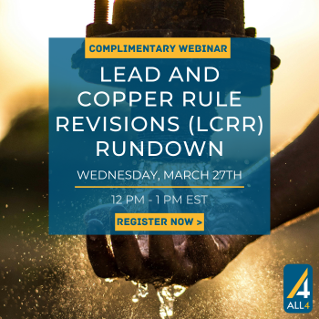 Lead and Copper Rule Revisions (LCRR) Rundown - ALL4